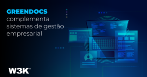 GREENDOCS complementa sistemas de gestão empresarial - W3K | Tech Driven Governance